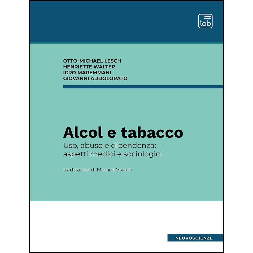 Alcol e tabacco (2022) di Giovanni Addolorato